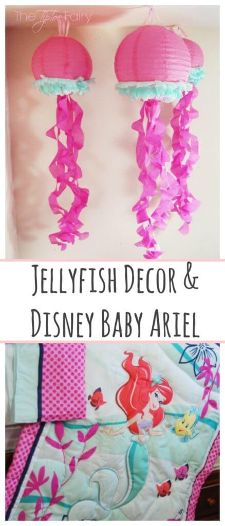 DIY Jellyfish Decorations with Disney Baby Ariel | The TipToe Fairy
