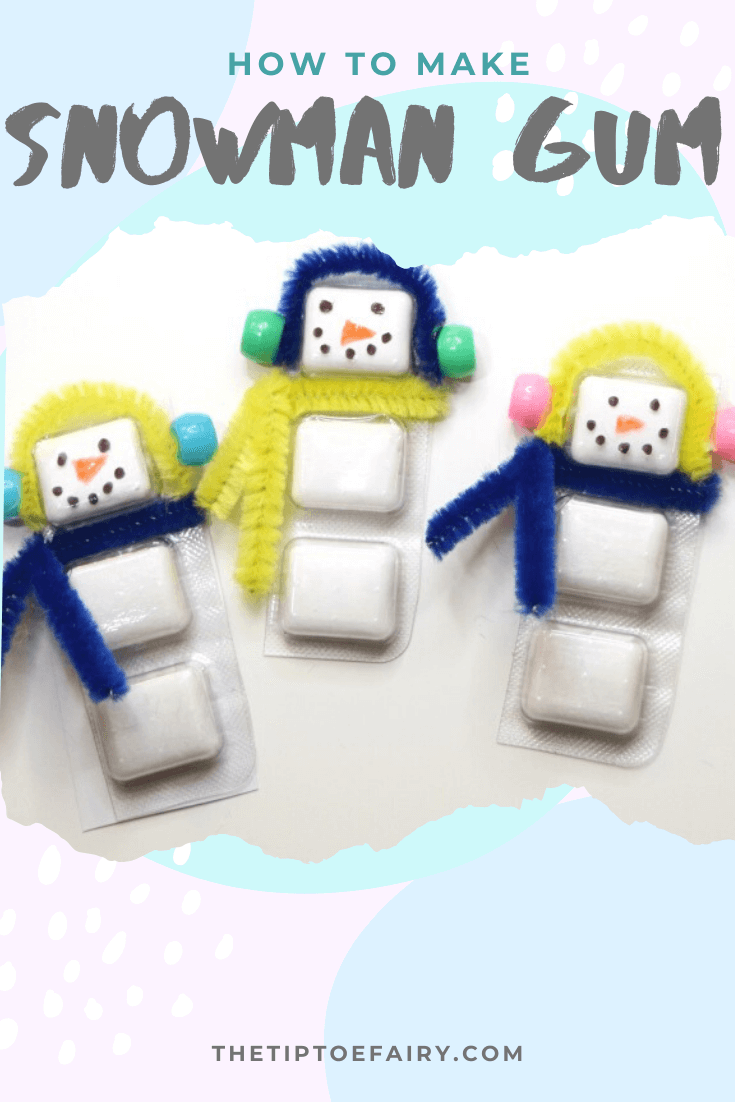 How to Make Snowman Gum Gifts | The TipToe Fairy