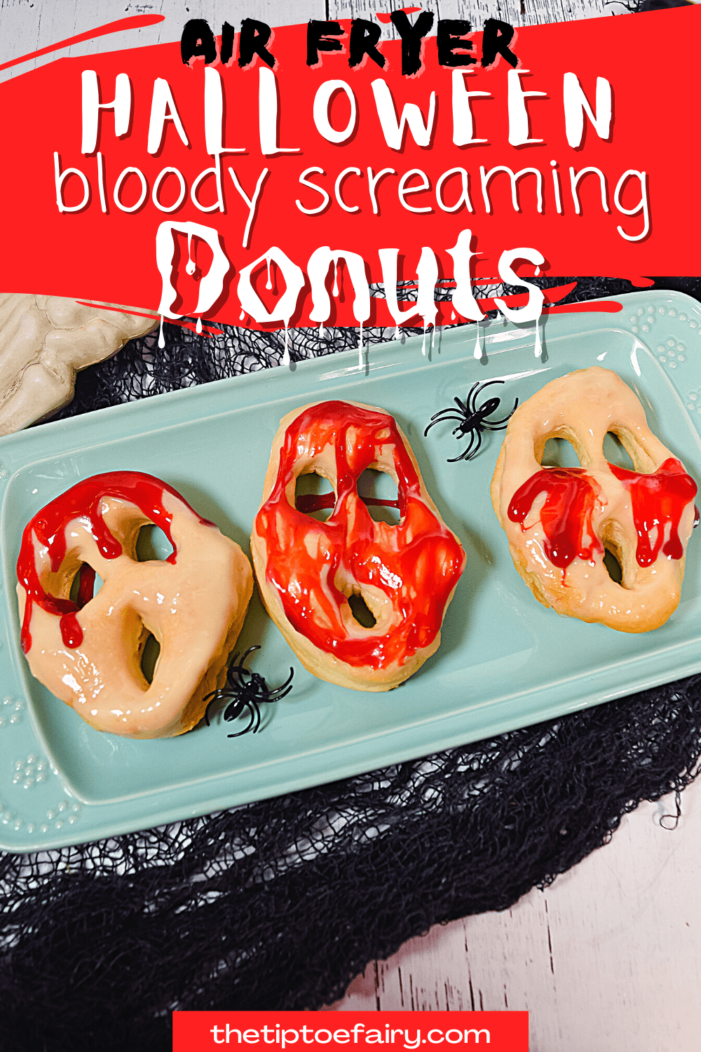 Halloween Bloody Screaming Donuts in the Air Fryer | The TipToe Fairy