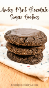 How to make Andes Mint Chocolate Sugar Cookies | The TipToe Fairy