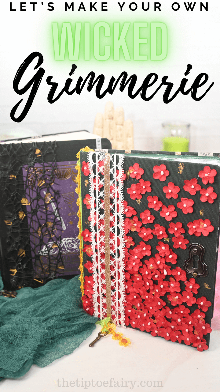 Let's Make Your Own Wicked Grimmerie | The TipToe Fairy