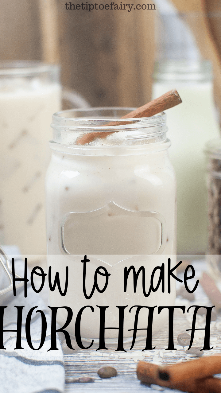 How to make Horchata: Creamy, Cool and Crave-Worthy | The TipToe Fairy