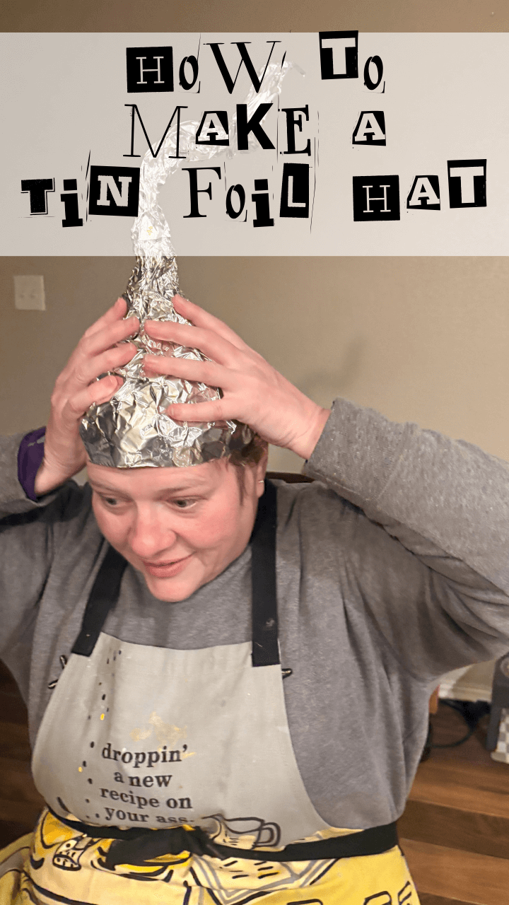How to make Tin Foil Hats for your Conspiracy Theory Party | The TipToe ...